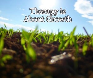 Therapy Is About Growth!